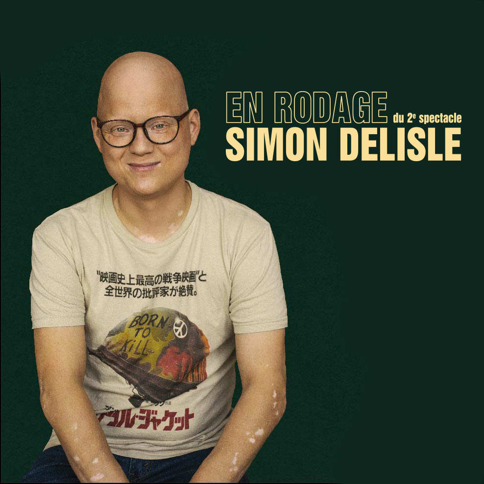 Simon Delisle - Programmation | Théâtre Petit Champlain